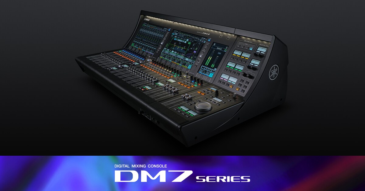 Dòng DM7 - Tổng quan - Mixer - Âm thanh chuyên nghiệp - Sản phẩm - Yamaha - Việt Nam